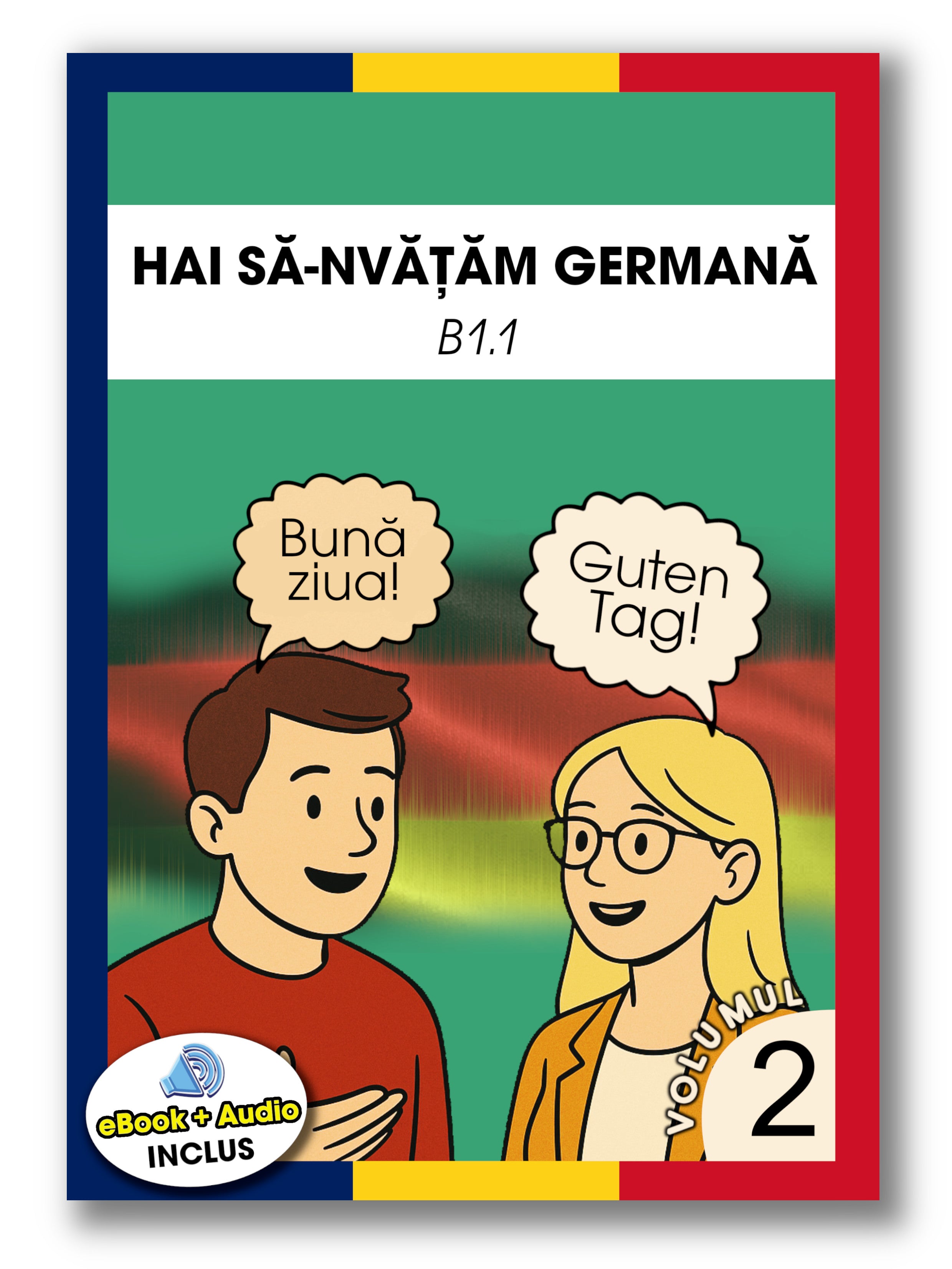 Manual de germană B1.1 pentru români | Vol. 2 – Sergiu din Germania
